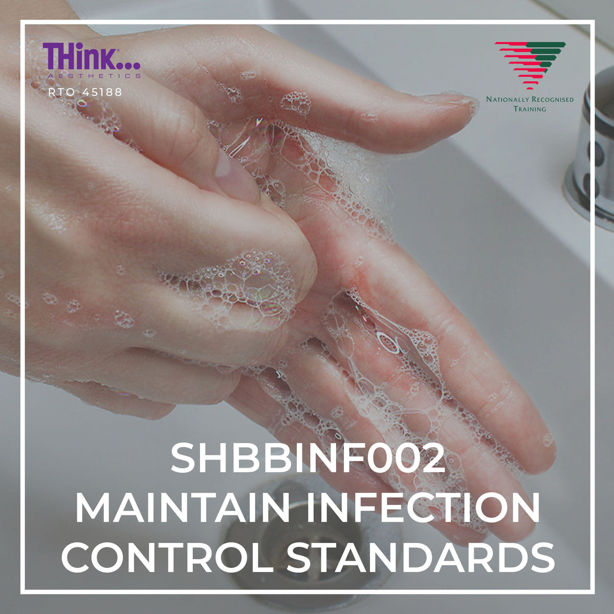 SHBBINF002 Maintain Infection Control Standards | THink Aesthetics