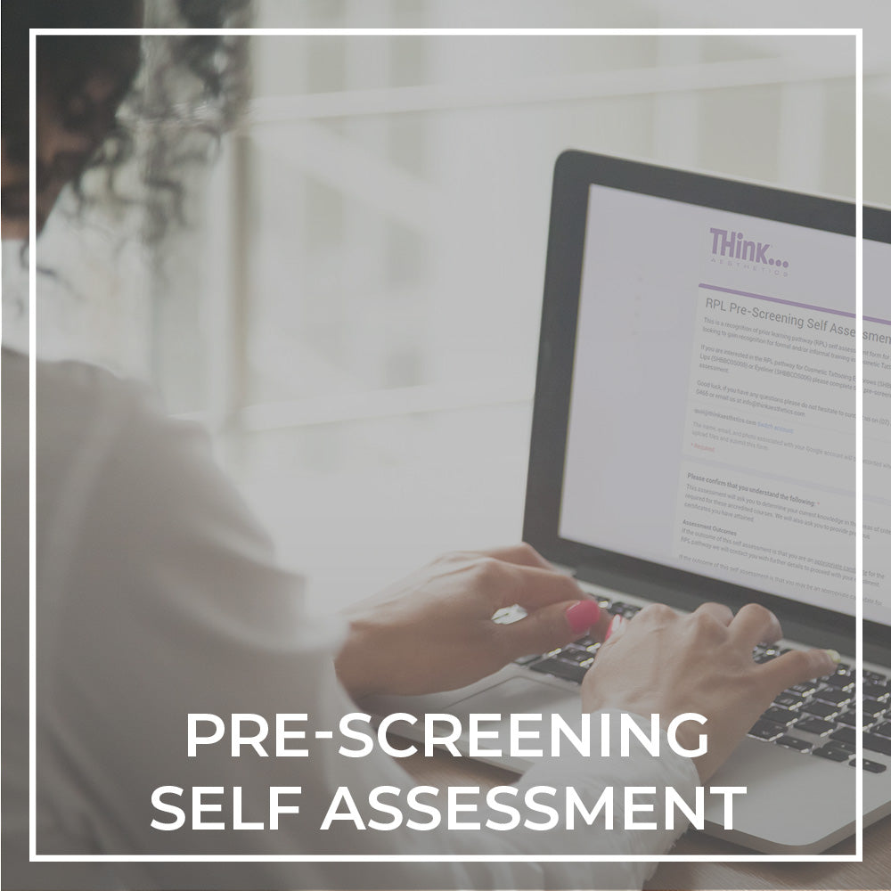 RPL Pre-Screening Assessment – THink Aesthetics